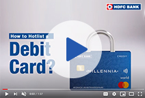 How to Block Debit Card - Ways to Deactivate at HDFC Bank